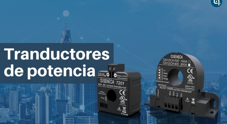 ¿Qué son los transductores de potencia? – Blog Logicbus